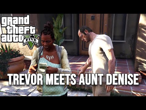 GTA 5 - Trevor Meets Aunt Denise