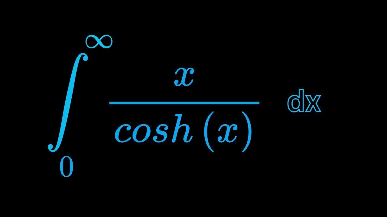 Monster Integral of x/cosh(x) dx from 0 to infinity - YouTube