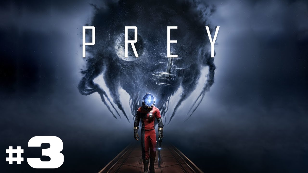 Prey - Let's Play #3 [FR] - YouTube