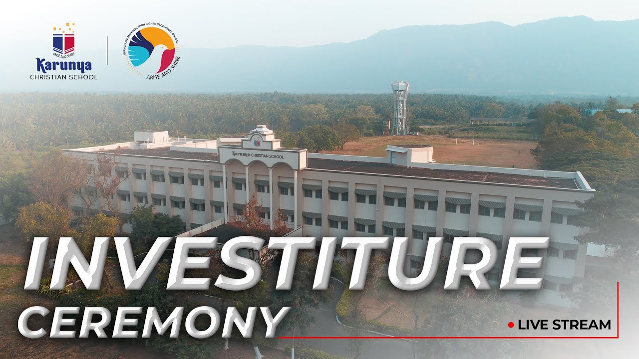 INVESTITURE CEREMONY | Karunya Christian School | Evangeline ...