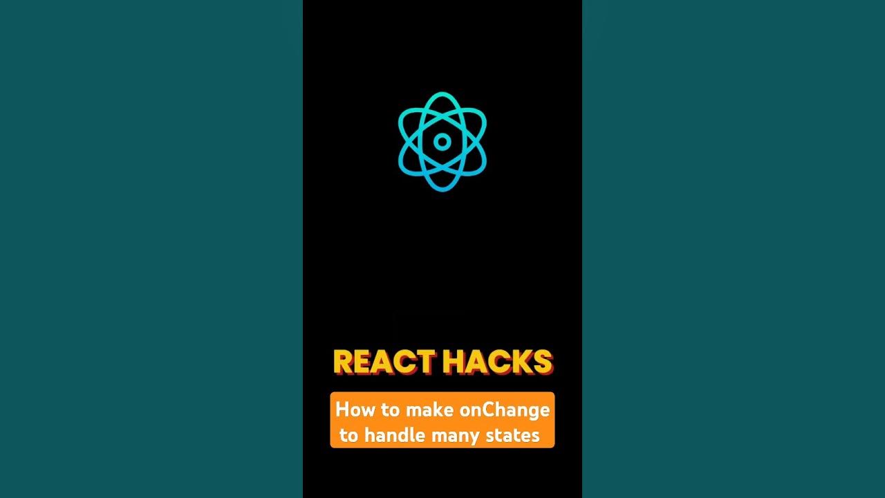 react hacks part 1 how to make onChange to handle many states #reactjs ... react hacks part 1 how to make onChange to handle many states #reactjs ...