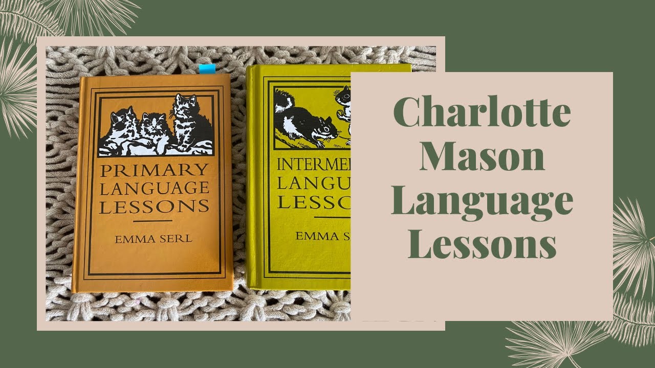 Charlotte Mason language lessons | Australian homeschool family - YouTube