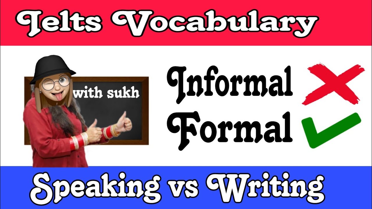 IELTS Vocabulary: Speaking vs Writing 😱🔥|| IELTS speaking informal and ...