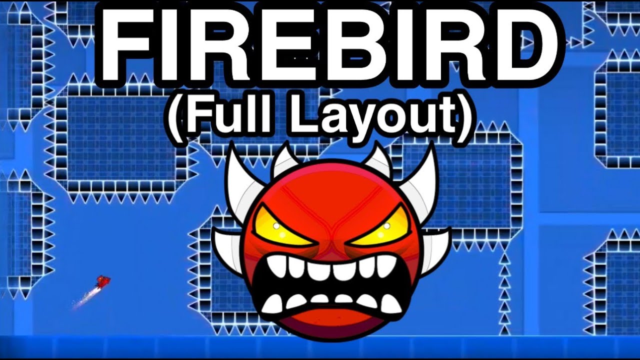 Geometry Dash 2.2 (Firebird Full Layout) ¿By RobTop? Real? | Unlocked ...