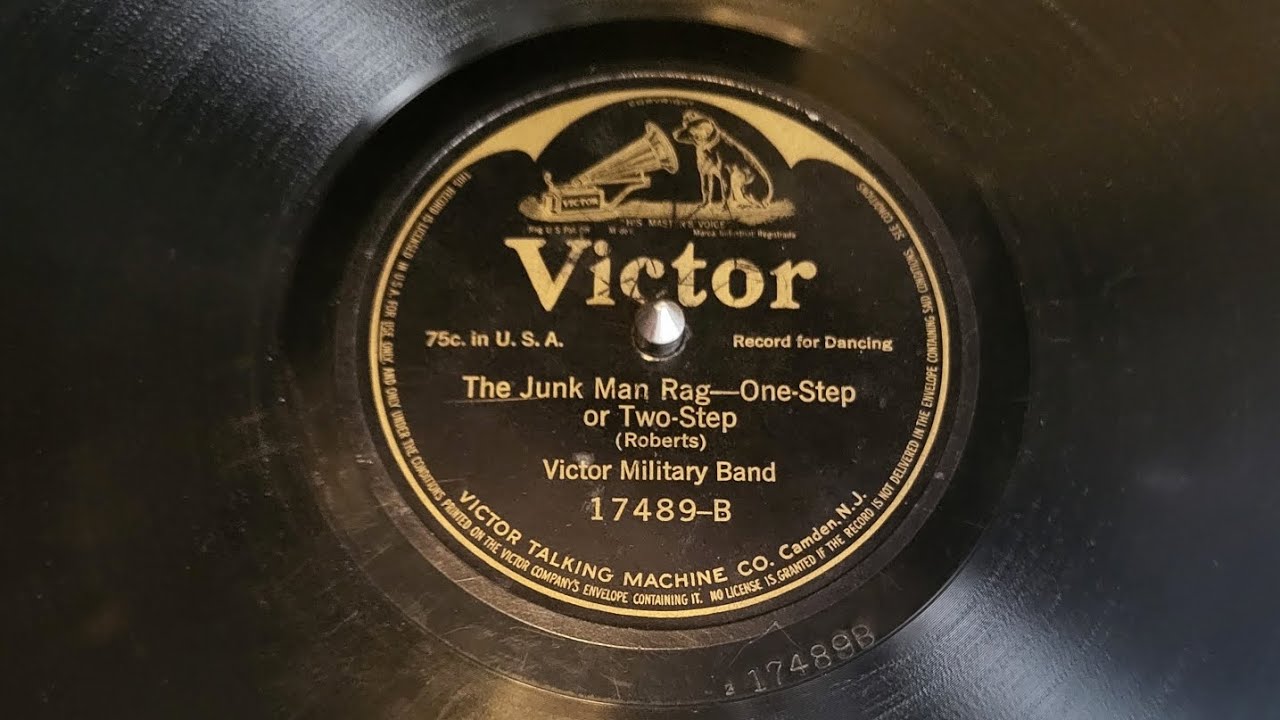 Recorded Nov. 6, 1913. The Junk Man Rag. Here played by the Victor ...