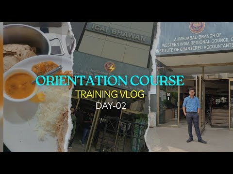 ICAI ORIENTATION COURSE TRANING VLOG | DAY 2 | AHEMDABAD BRANCH ...