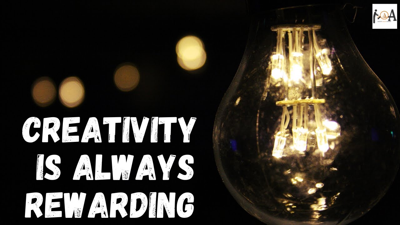 Creativity Is Always Rewarding | Creativity ? Imagination ? Can Change ...