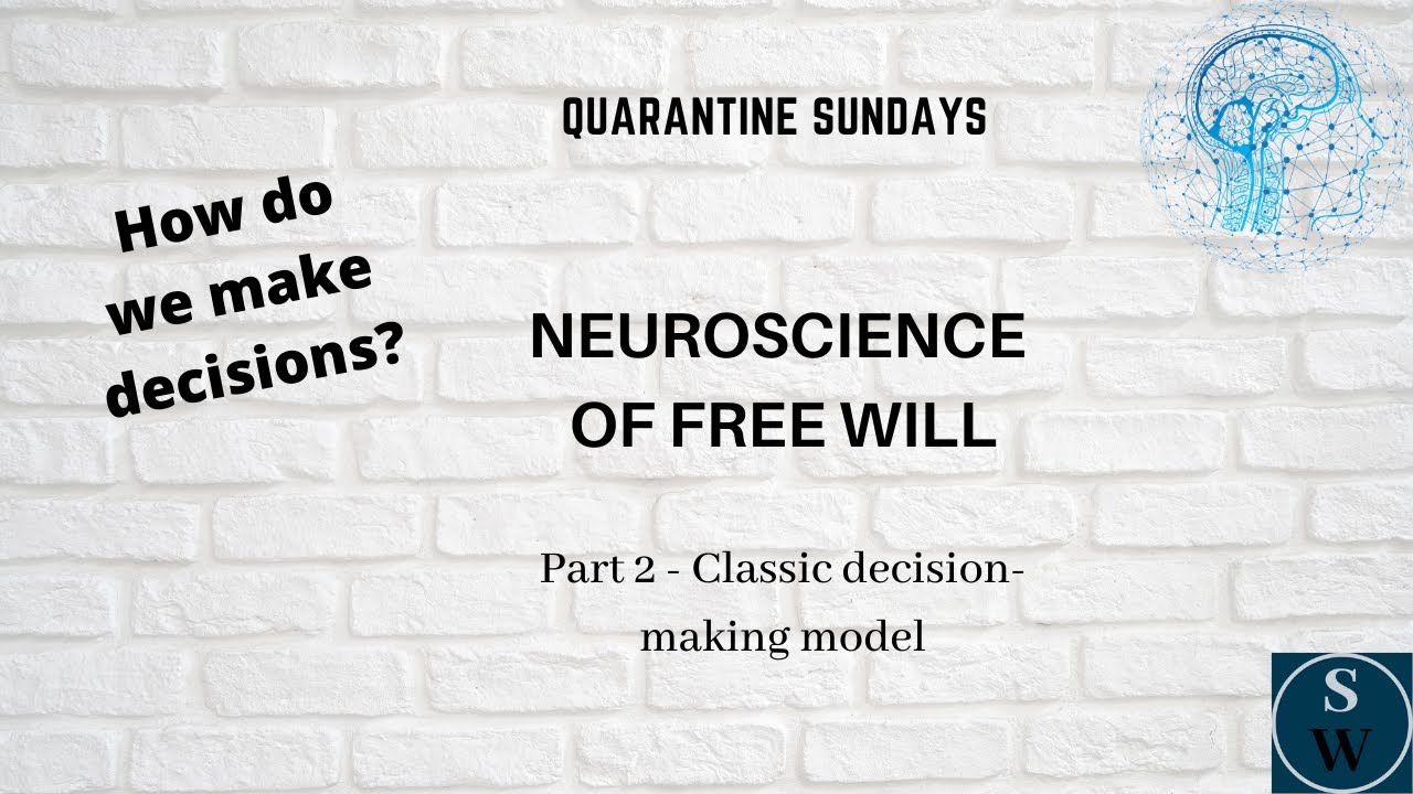 Free will - Part 2 : Classic decision-making model - YouTube