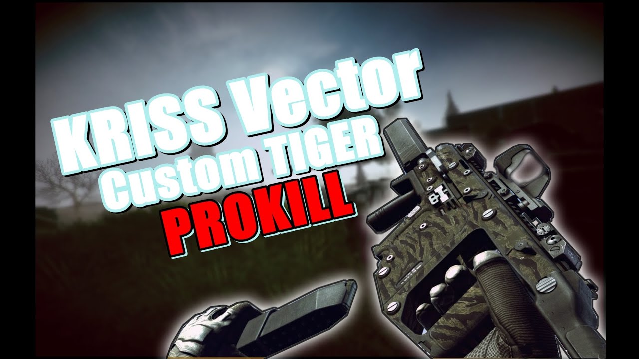 Contract Wars- KRISS Vector TIGER - FullyCustomized (Prokill) - YouTube