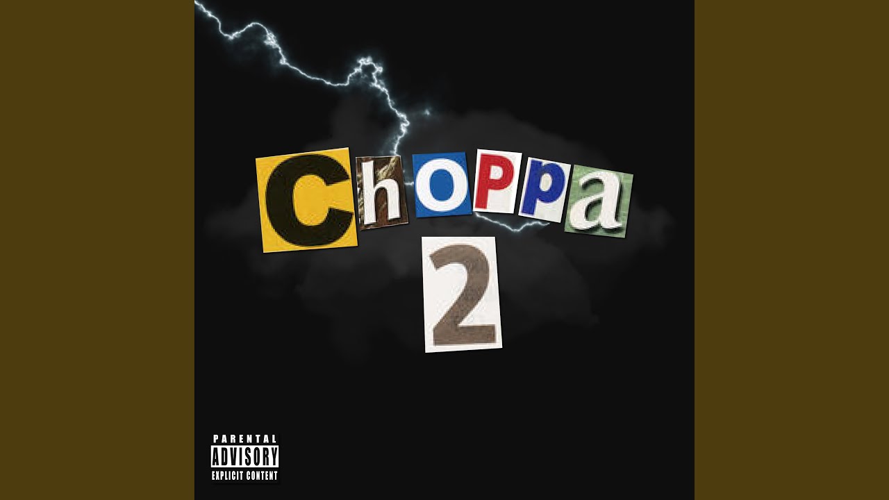 Choppa 2 - YouTube