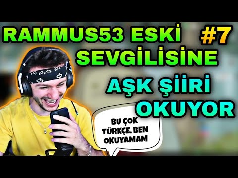 RAMMUS53 ESKİ SEVGİLİSİNİ ARIYOR #7 (ESKİ SEVGİLİSİNE AŞK ŞİİRİ OKUYOR)