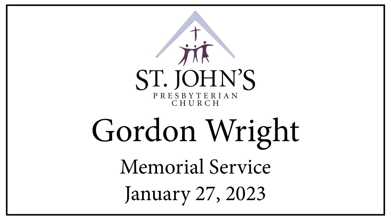 Gordon Wright Memorial Service - Friday, January 27, 2023 - YouTube