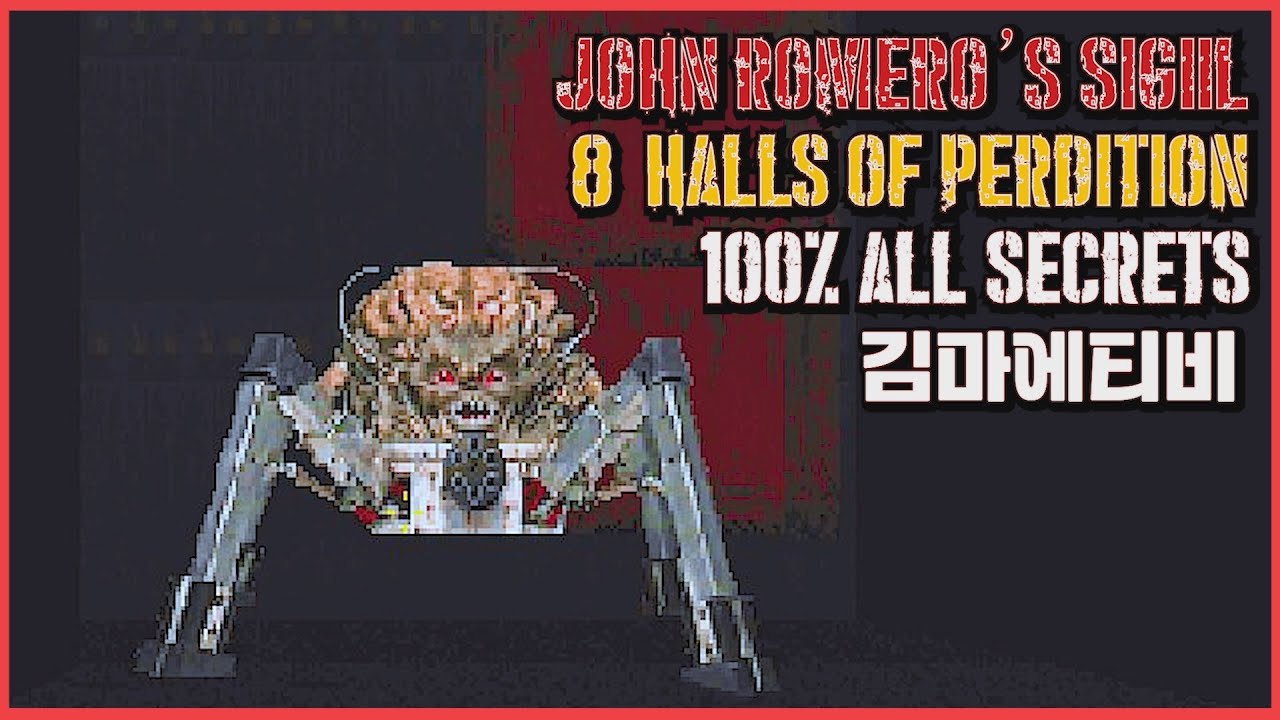 [kimmaetv] Doom: Sigil - E5M8 Halls of Perdition (All Secrets) 둠 : 인장 ...