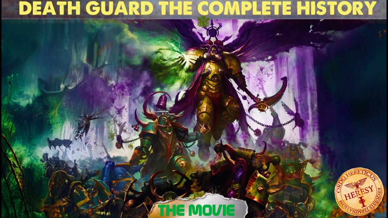 Death Guard THE COMPLETE HISTORY THE MOVIE | 40k lore - YouTube
