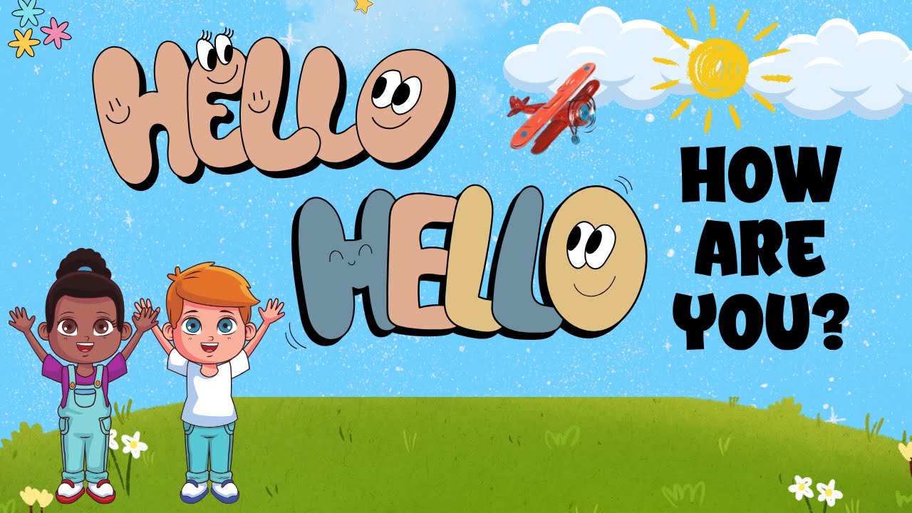 HELLO, HELLO, HOW ARE YOU? | SONG | INGLÊS PARA CRIANÇAS. - YouTube