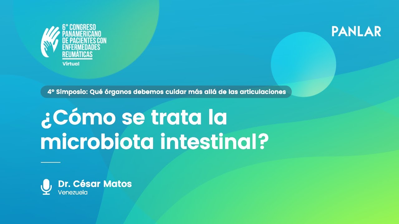18 | Dr César Matos - Cómo se trata la microbiota intestinal - YouTube