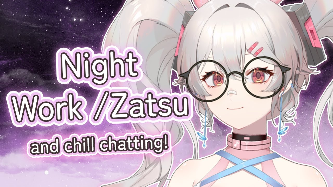 【Work + Night Zatsu】For the Year Ahead!【OshiLink EN | Audica Sevens ...
