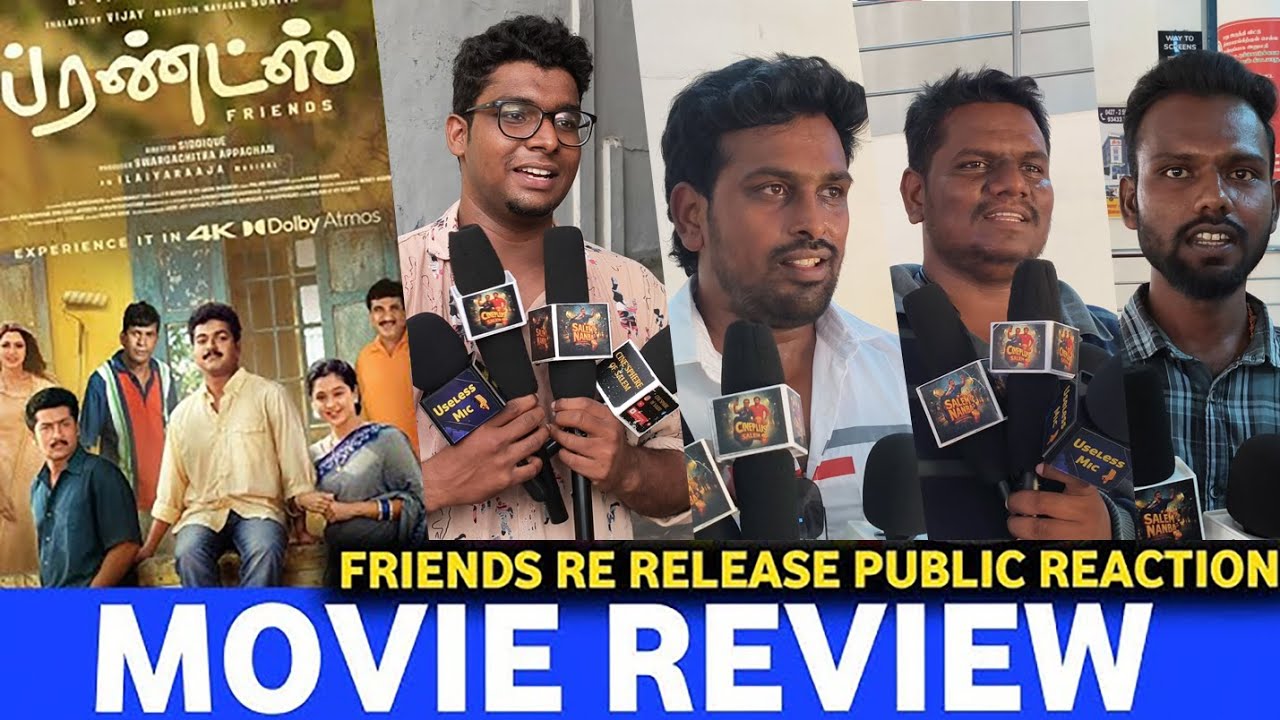 Friends Re-release Public Review | Friends Movie Re-release Review ...