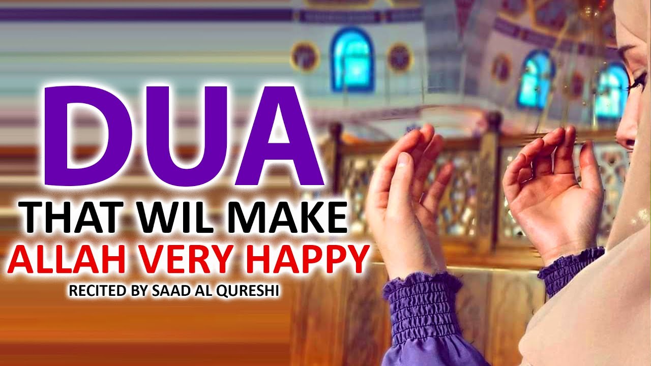 Amazing Dua That Will Make Allah Very Very Happy With You Insha Allah ...