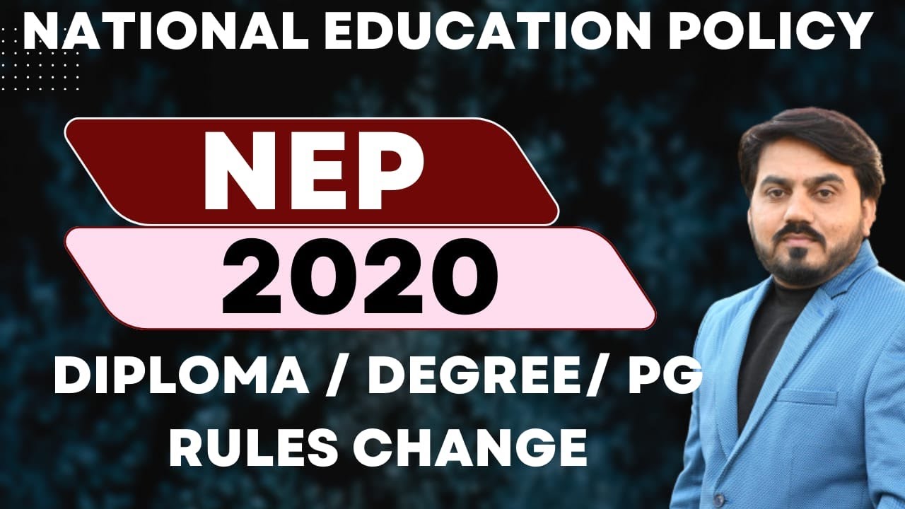 NATIONAL EDUCATION POLICY -2020 (NEP ) || DIPLOMA / DEGREE / UG ...