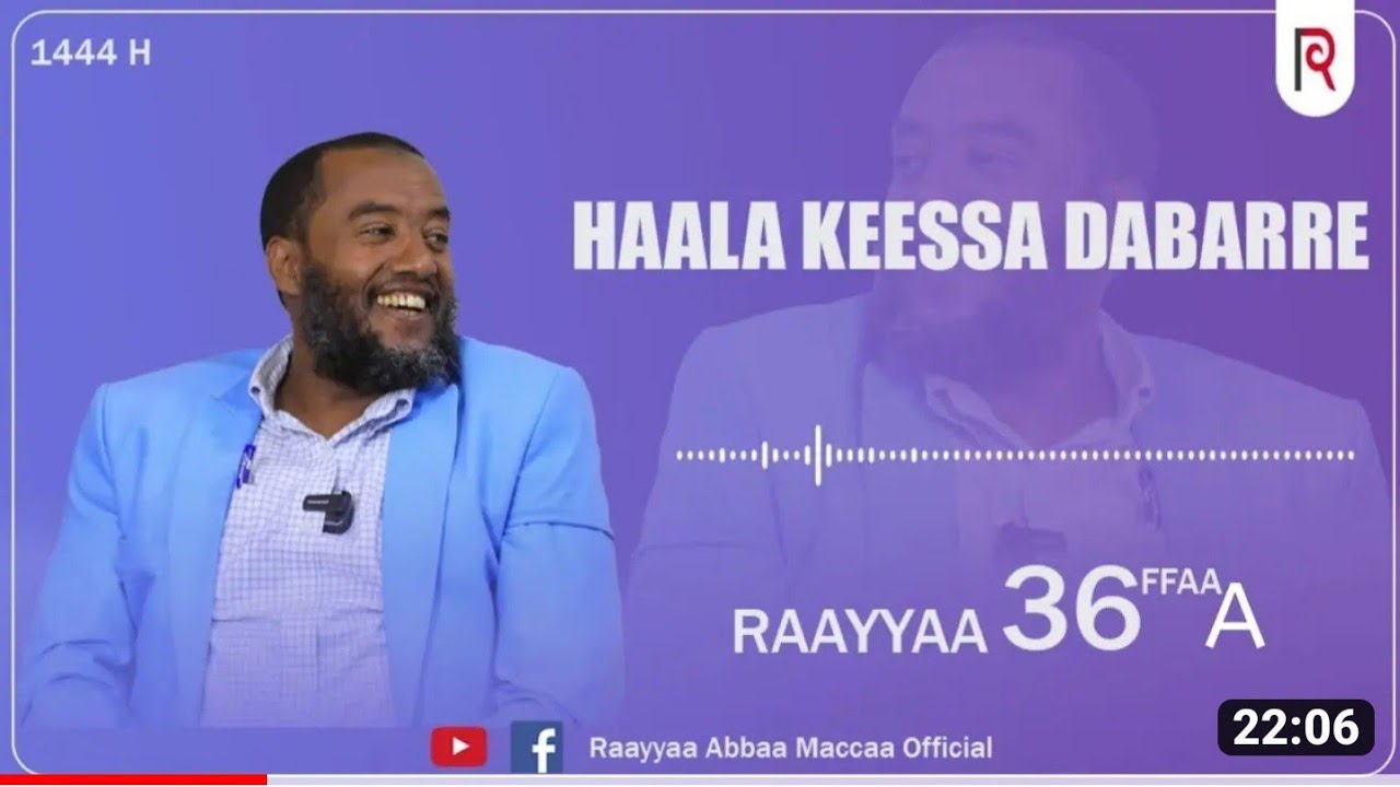 RAAYYAA Abbaa Maccaa 34ffaa Ergaa Ajaa'iba - YouTube