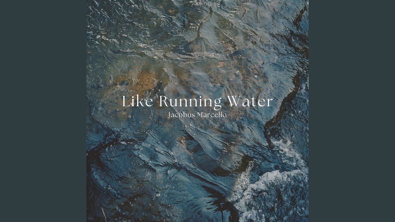 Like Running Water - YouTube