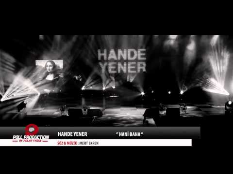 Hande Yener - Hani Bana