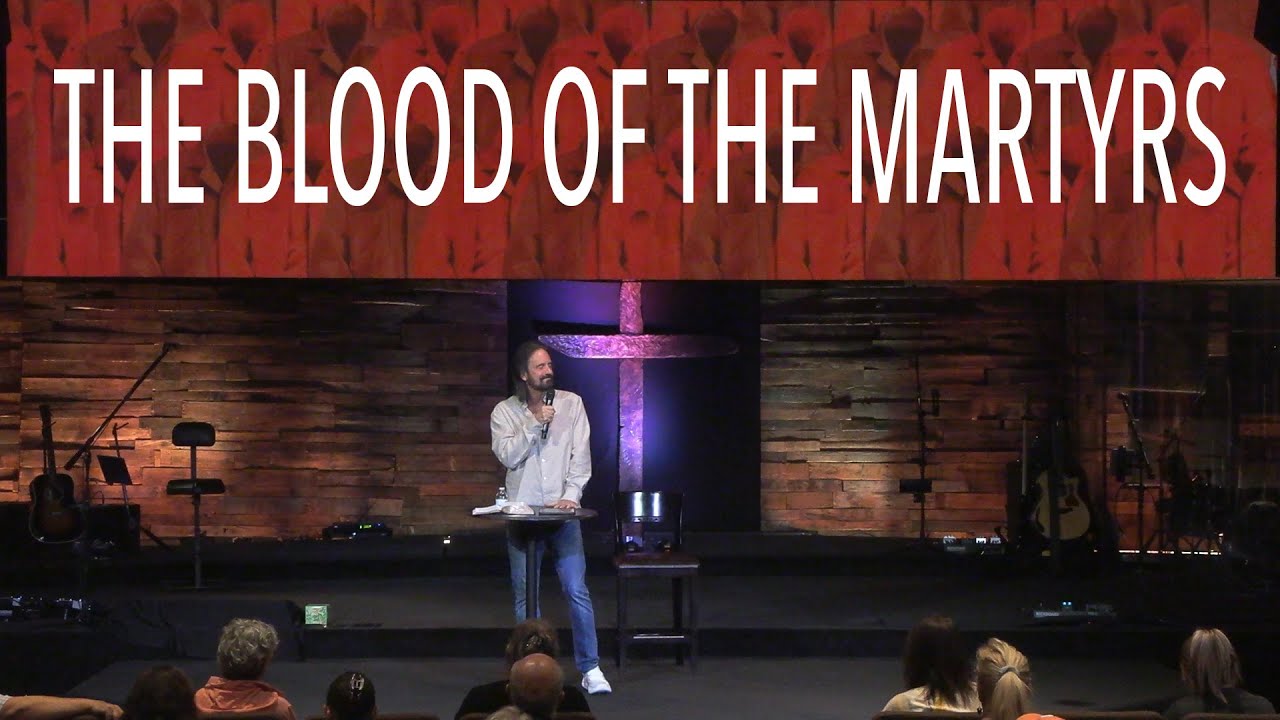 THE BLOOD OF THE MARTYRS - YouTube