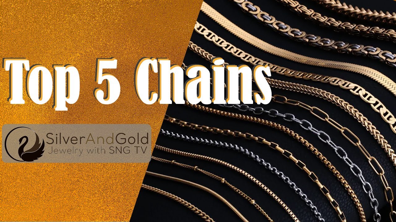 Top 5 Chains at SilverAndGold.com - YouTube