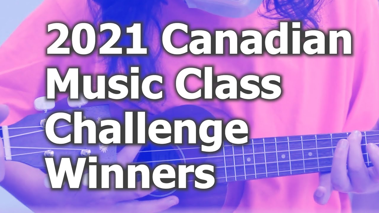 Canadian Music Class Challenge 2021 Winners - YouTube