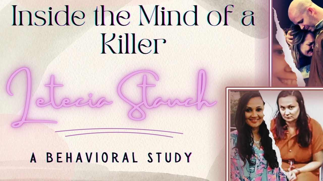 The Mind of a Killer: Letecia Stauch | A Behavioral Study - YouTube