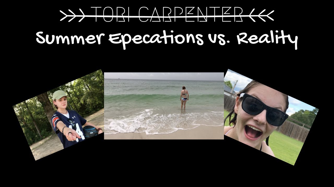 Summer Expectations vs. Reality - YouTube