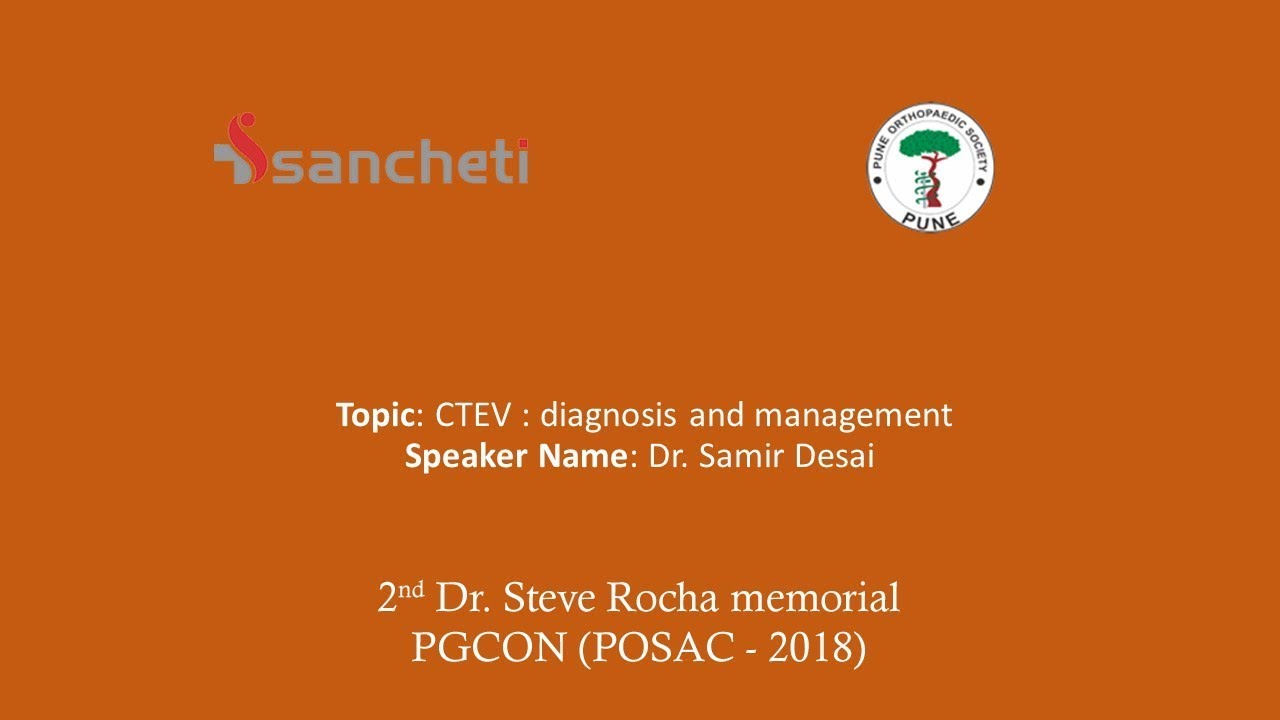 CTEV : diagnosis and management By Dr. Samir Desai - YouTube