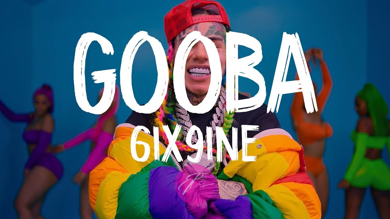 6IX9INE - GOOBA (LYRICS) - YouTube Music