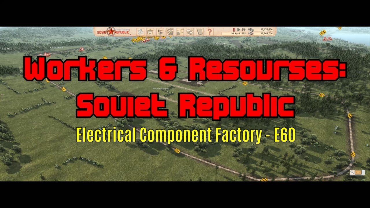 Workers & Resources: Soviet Republic - Electrical Component Factory E60 ...