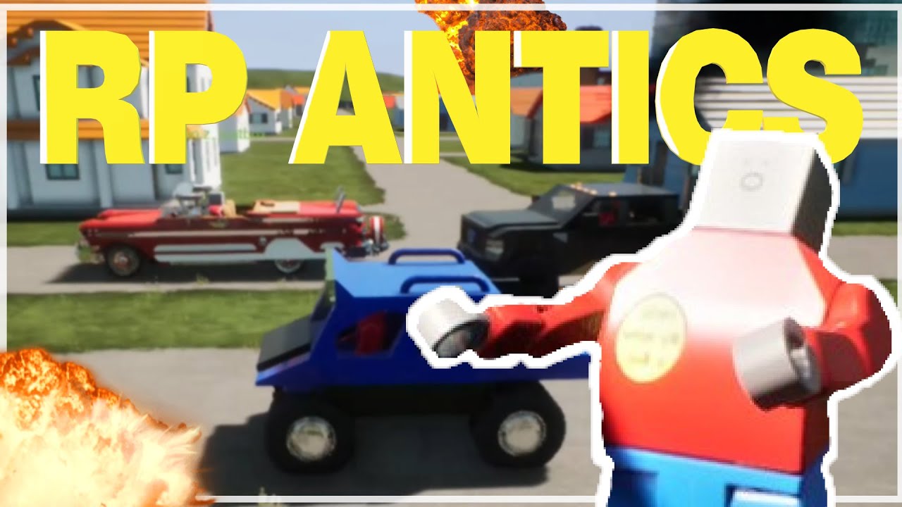 Brick Rigs RP Antics Def. (foolish, outrageous, or amusing behavior ...