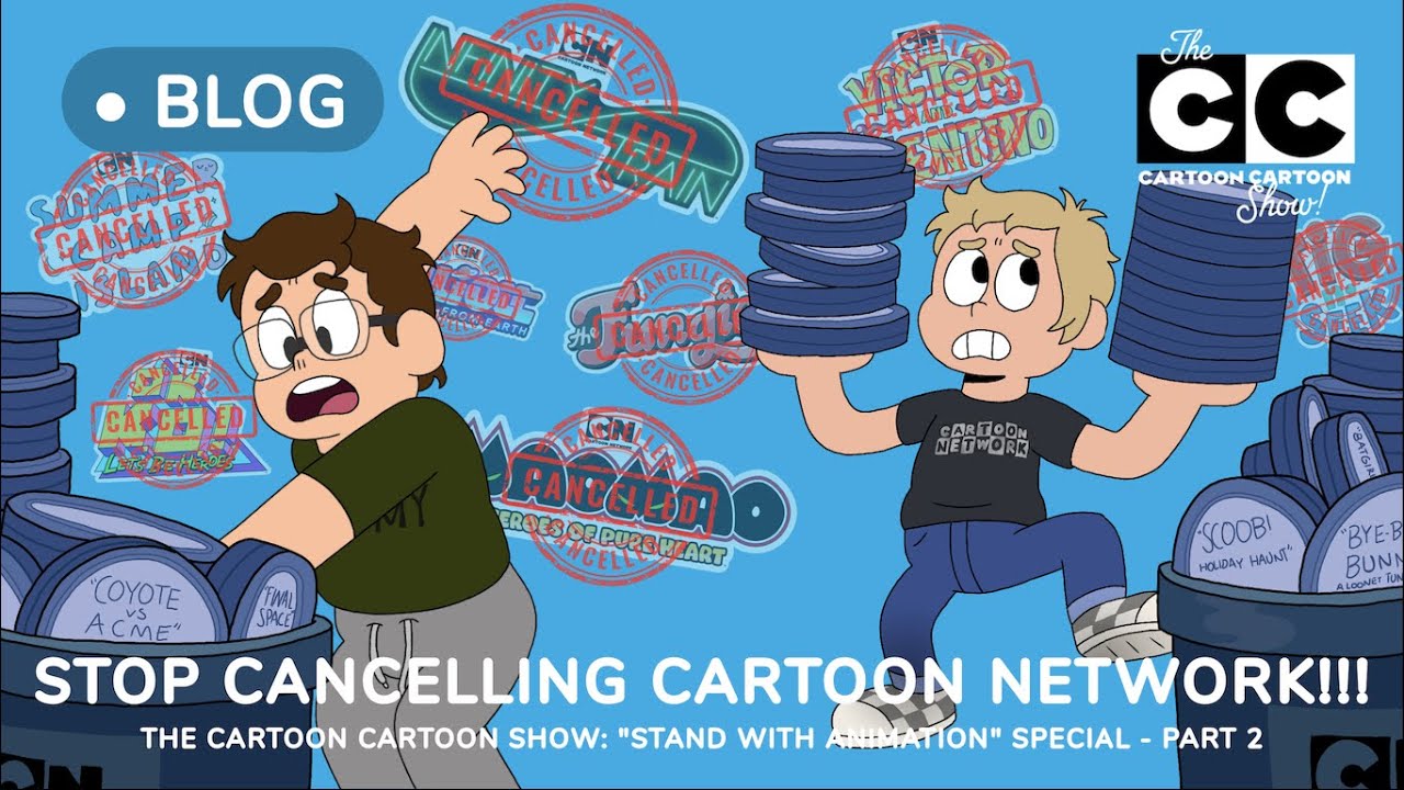 STOP CANCELLING CARTOON NETWORK!! | Stand with Animation: Part 2 | The ...