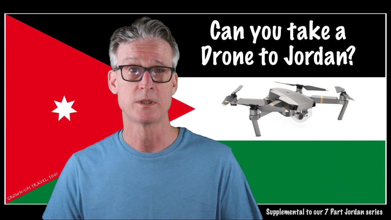 Can you take a Drone to Jordan? - YouTube