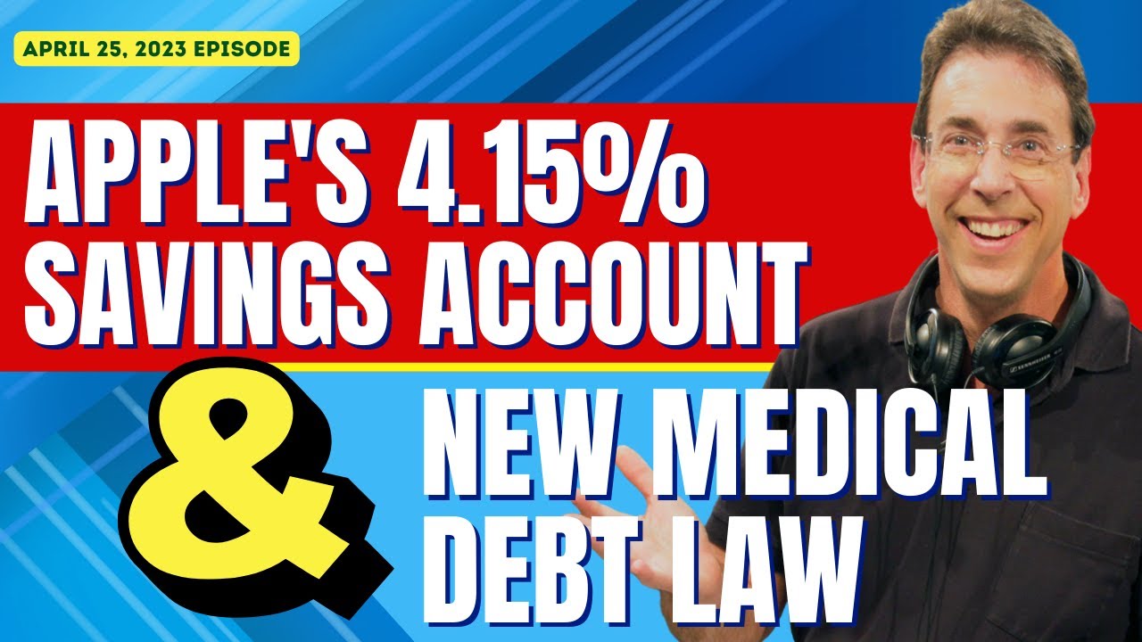 Full Show: Apple's 4.15% Savings Account and New Medical Debt Law - YouTube