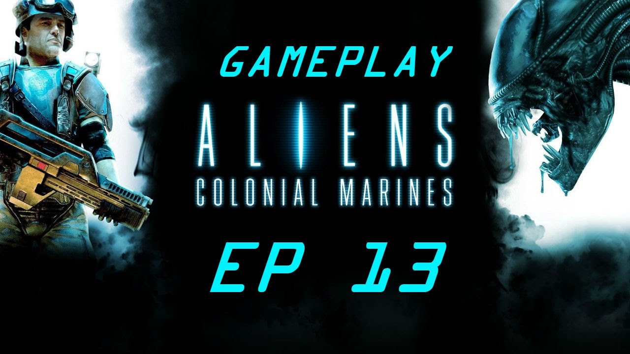Aliens Colonial Marines - Gameplay Español - Ep 13 - YouTube