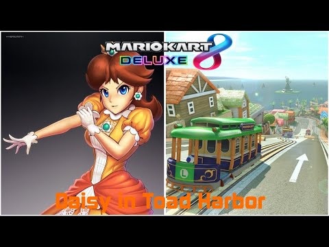Mario Kart 8 Deluxe: Daisy in Toad Harbor - YouTube