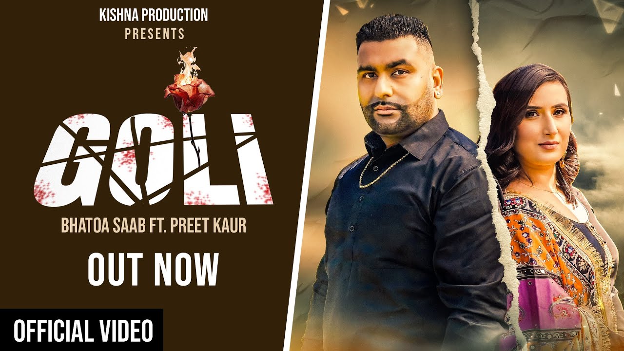 Goli || Bhatoa Saab || Preet Kaur || Official Video || Kishna ...