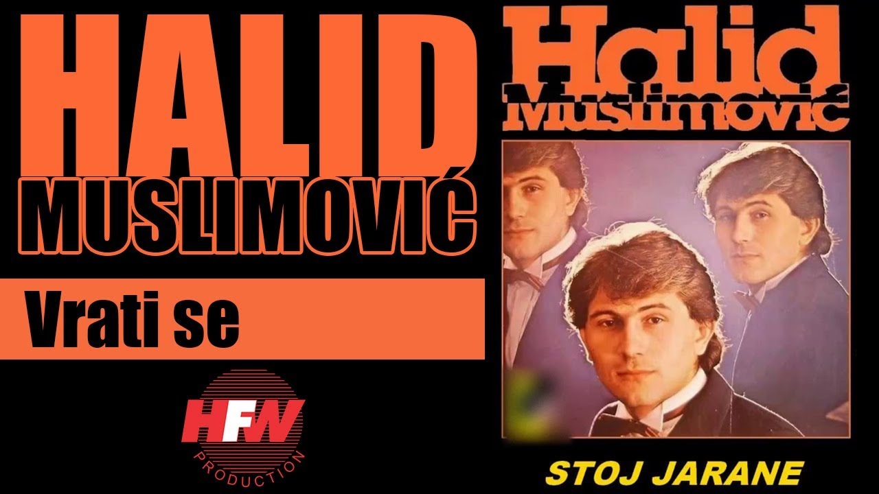 Halid Muslimovic - Vrati se - (Audio 1983) HD - YouTube