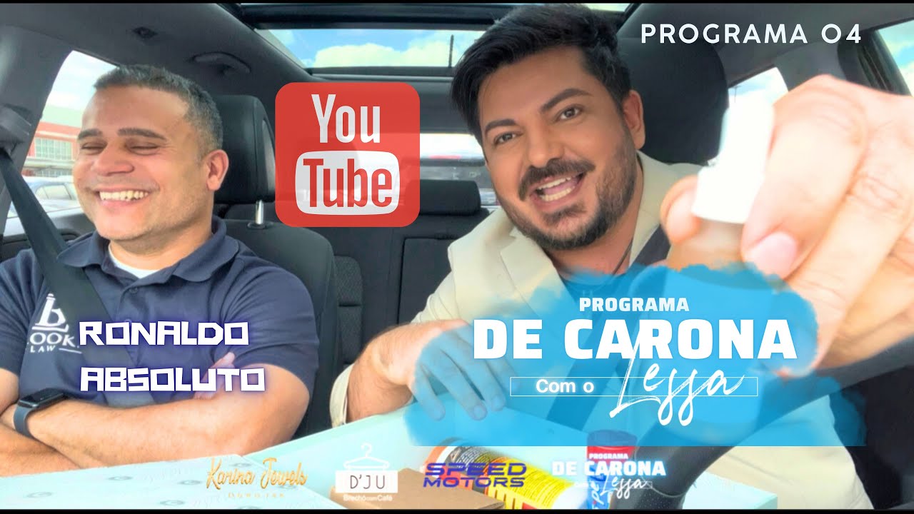 Ronaldo Absoluto no programa: “DE CARONA COM O LESSA”. - YouTube