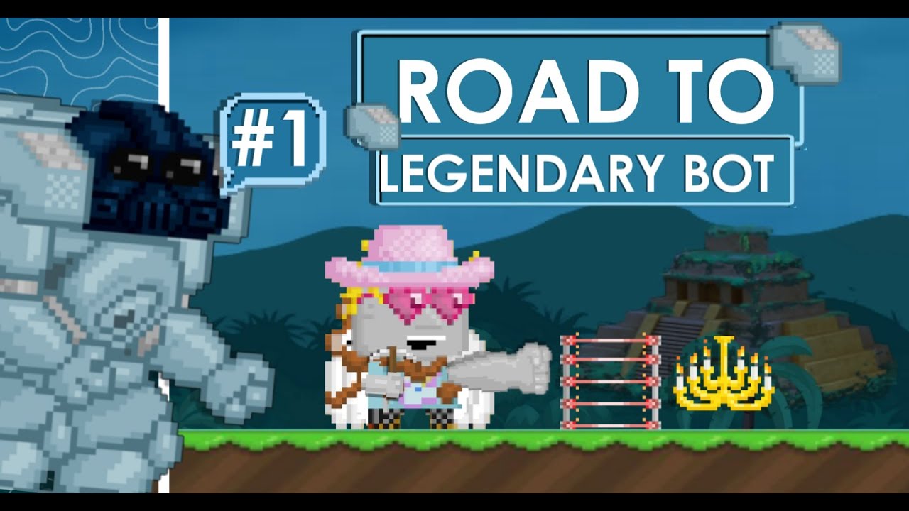 Growtopia │ Road to Legendary BOT #1 │ DÜNYAMIZI YAPIYORUZ!!! - YouTube