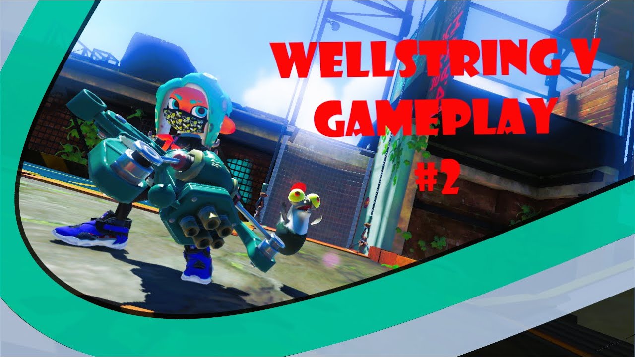 Wellstring V Gameplay #2 - Splatoon 3 | Anarchy Battle (RM) - YouTube