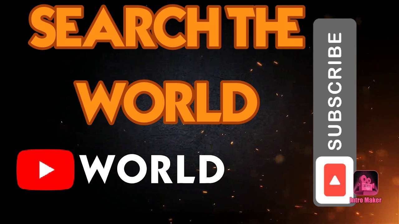 Search the world - YouTube