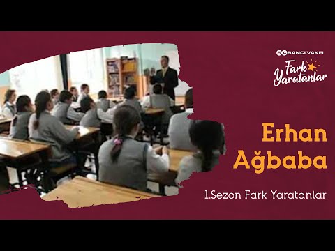 Erhan Ağbaba | 1. Sezon | Fark Yaratanlar
