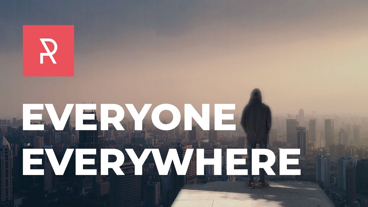 EVERYONE EVERYWHERE - YouTube