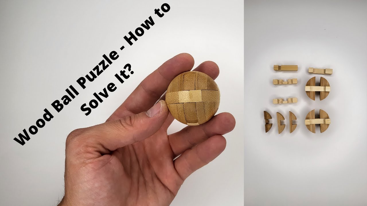 Wood Ball Puzzle - How to Solve It? [4K] - YouTube